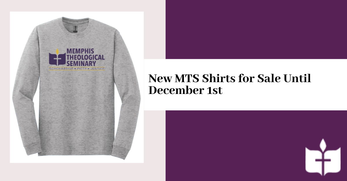 New MTS Shirts Available for Purchase - memphisseminary.edu